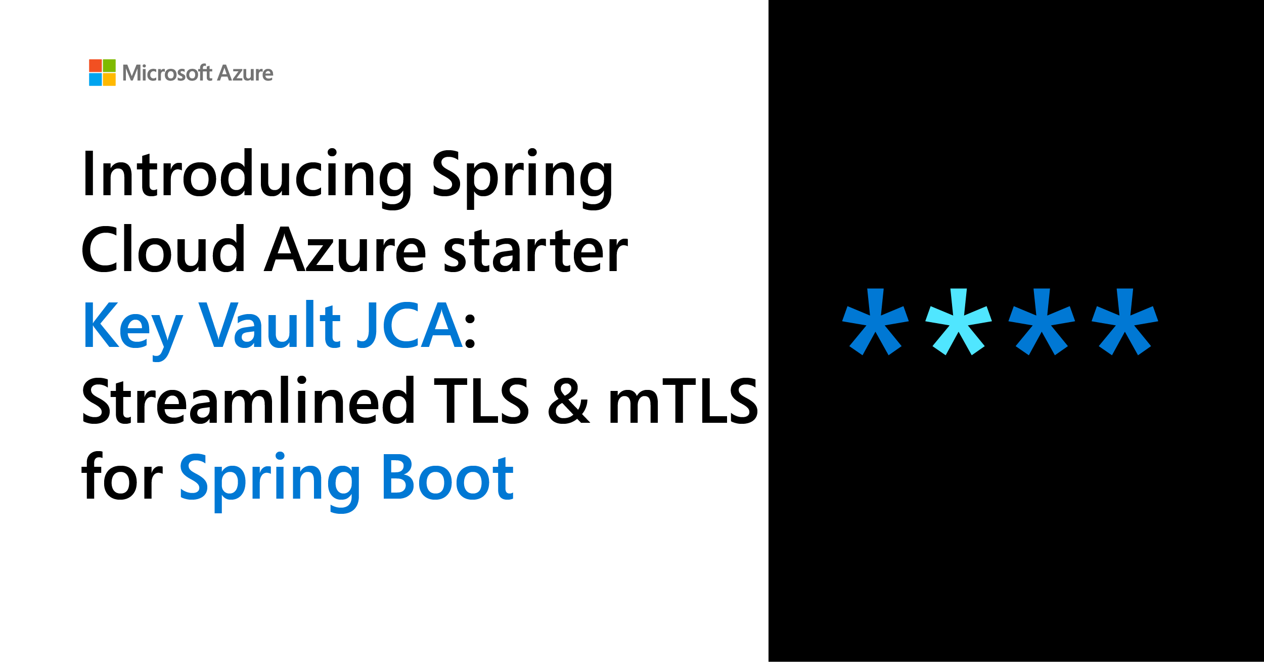 Introducing Spring Cloud Azure Starter Key Vault JCA: Streamlined TLS and mTLS for Spring Boot ...