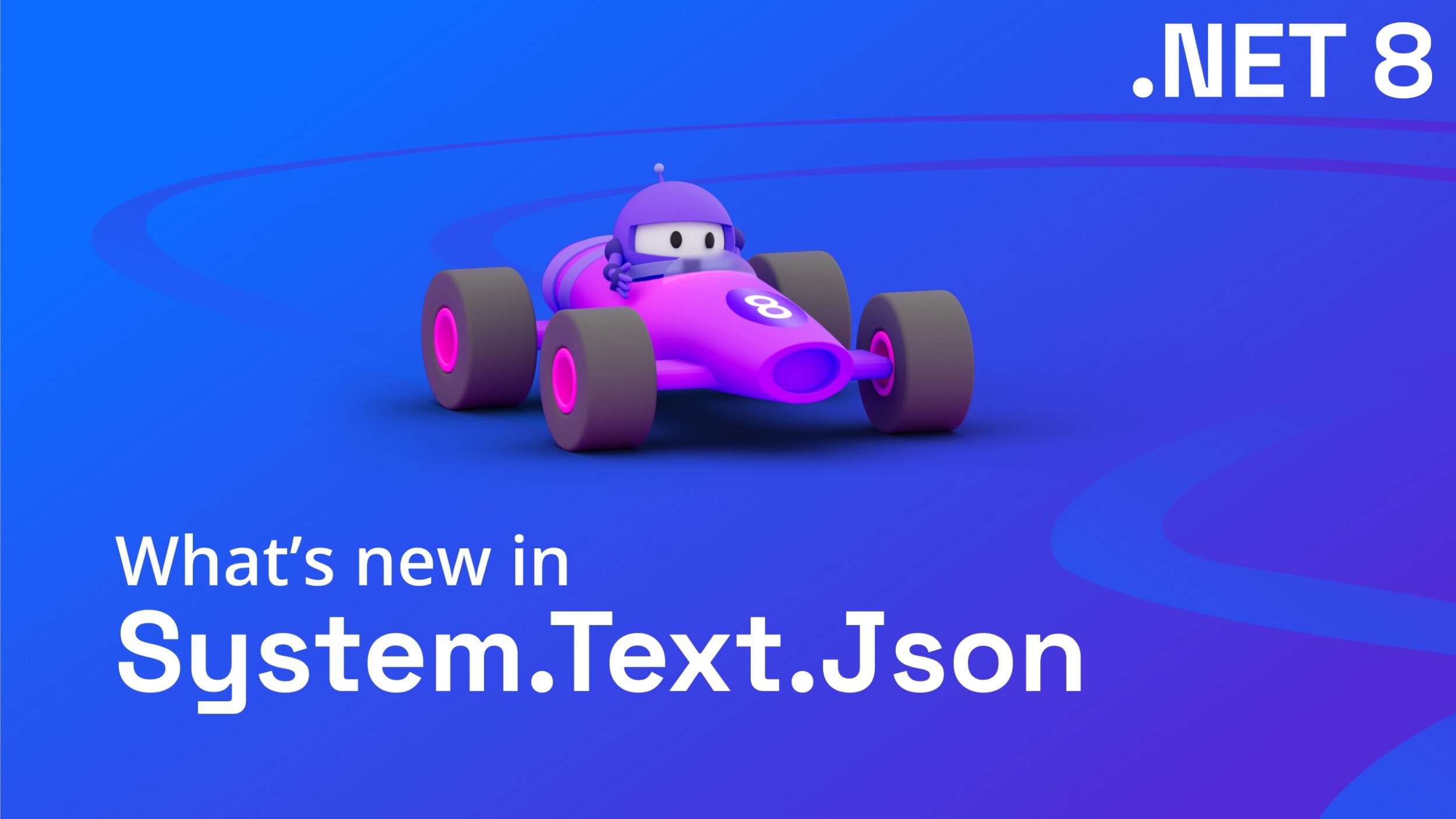 What’s new in System.Text.Json in .NET 8 - NomadTerrace
